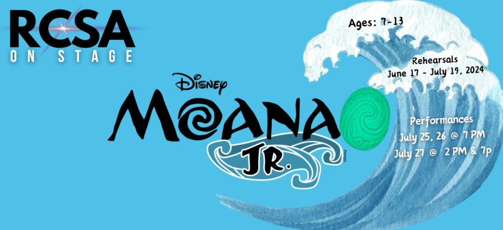 RCSA On Stage! – Moana Jr. Enrollment – Raue Center For The Arts