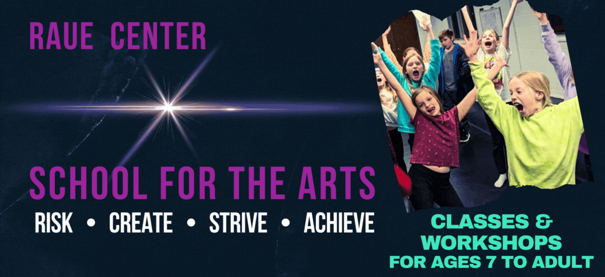 School For The Arts – Raue Center For The Arts